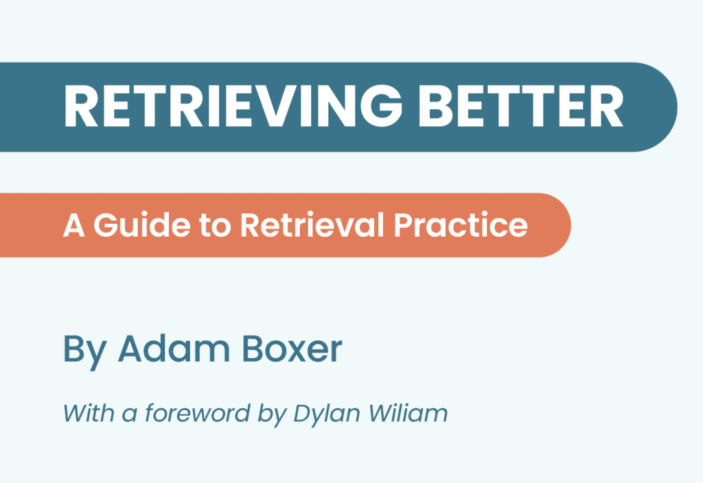 Research: Retrieving better - Tips for Teachers by Craig Barton